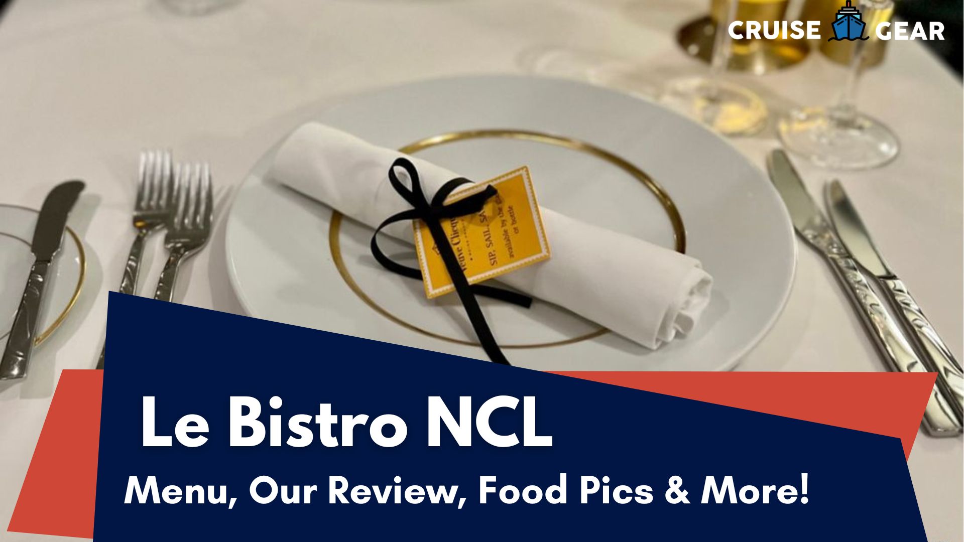 Le Bistro NCL Menu 2025- A Delicious French Adventure - Cruise Gear